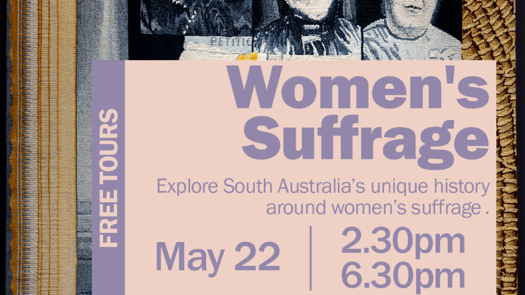 Women's Suffrage Tour - SA History Festival - Parliament of South Australia